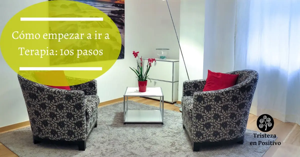 Cómo empezar a ir a terapia: 1os pasos