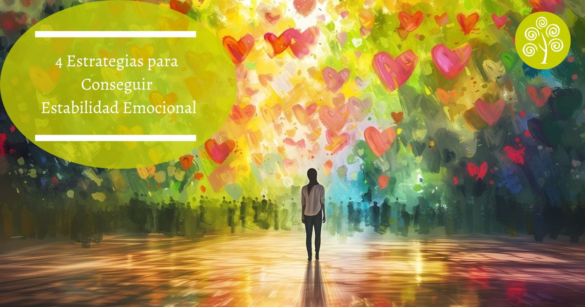 Estabilidad Emocional: 4 estrategias para conseguirla